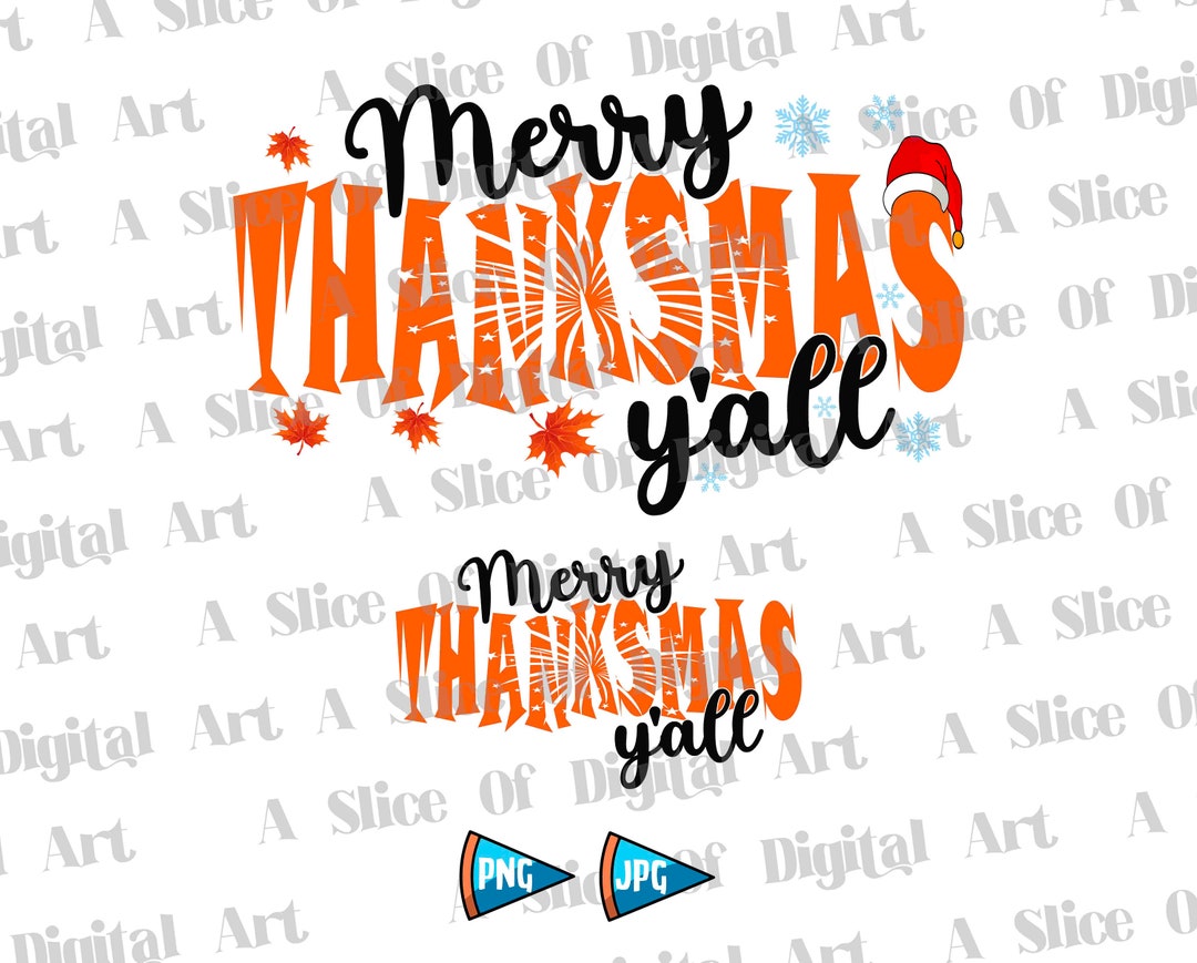 Merry Thanksmas Yall PNG JPEG Christmas Ugly Xmas, Merry Christmas ...