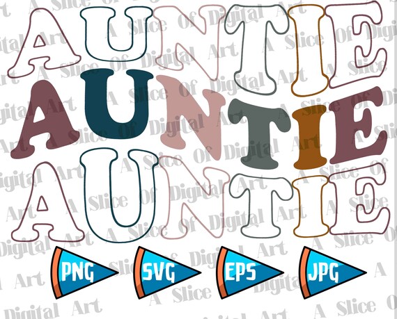 Auntie Retro Typo SVG PNG EPS Wavy Aunt Best Auntie Cool - Etsy