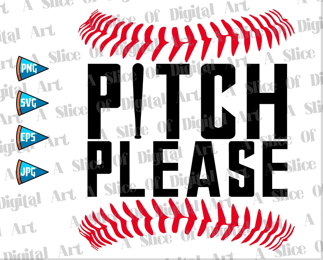 Pitch Please Baseball SVG PNG EPS Funny Baseball Softball Svg Pitcher ...