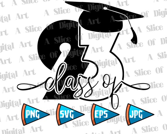 Class of 2023 PNG SVG Graduation Design 2023 Senior Class | Etsy