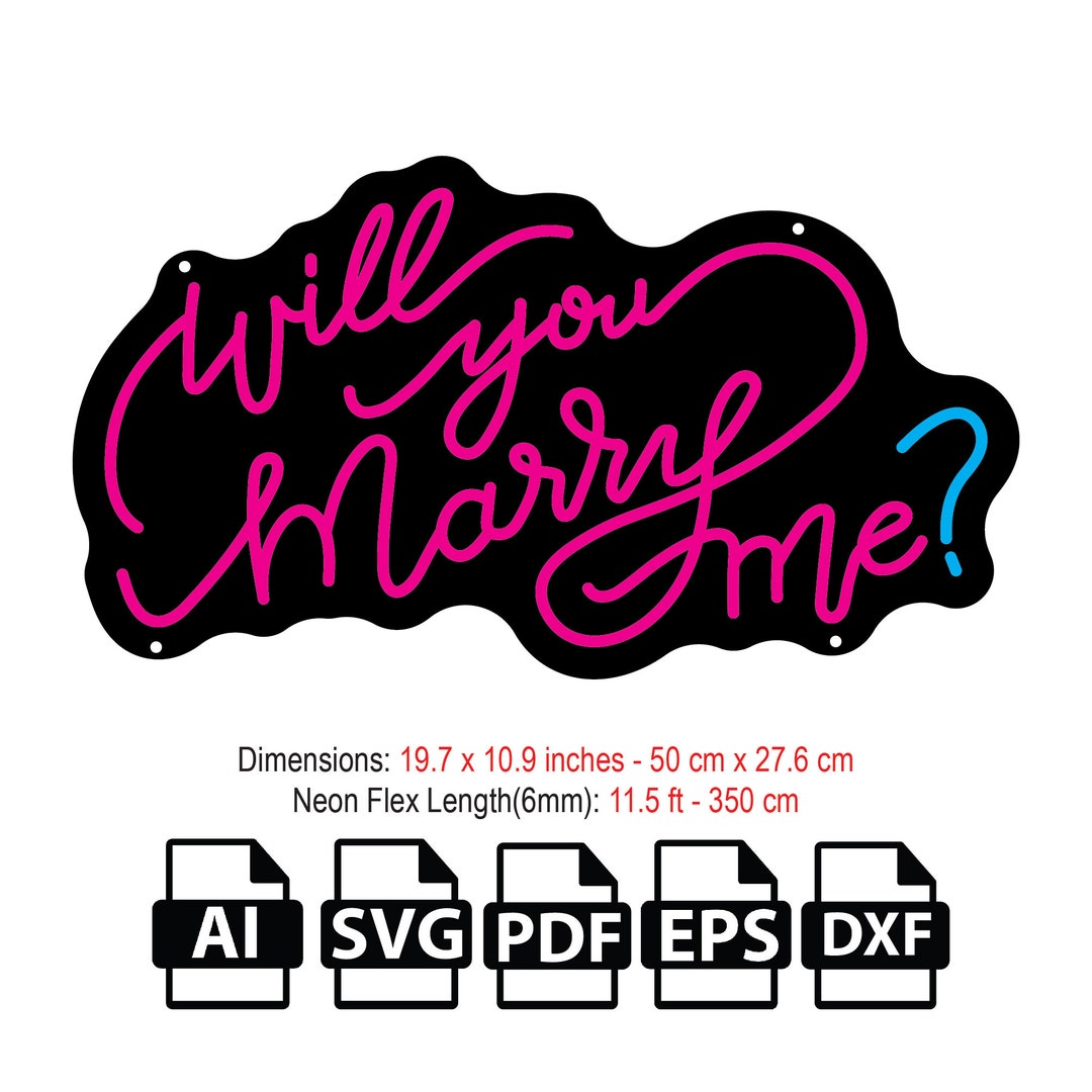 DIY Will You Marry Me Neon Flex Sign SVG File, Template,vector,svg ,dxf ...