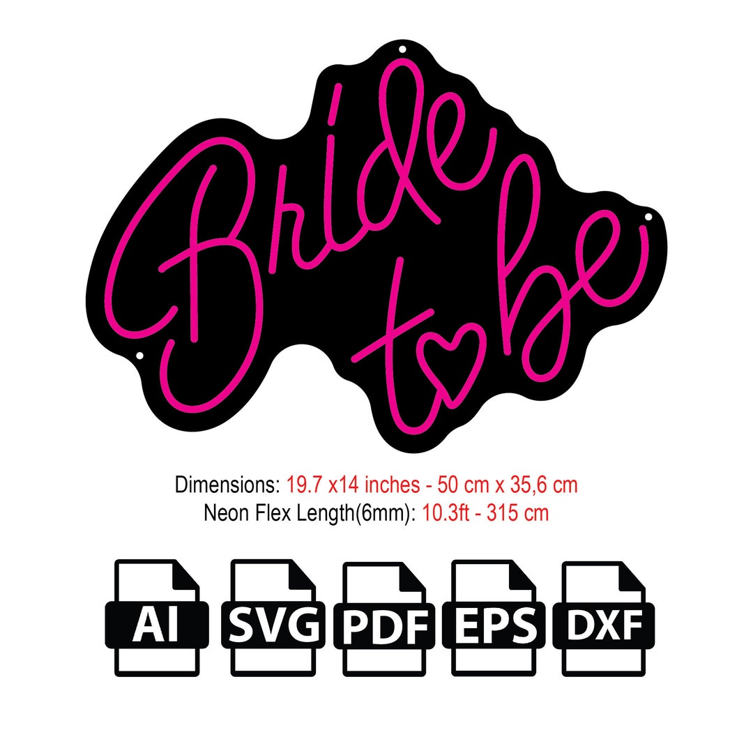 DIY Bride to Be Neon Flex Sign SVG File, Template,vector,design,svg ...
