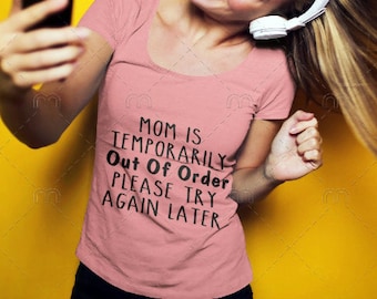 Mom Out of Order Png - Etsy