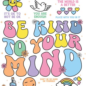 Be Kind to Your Mind,mental Health Matters Sublimation Design Png,end ...