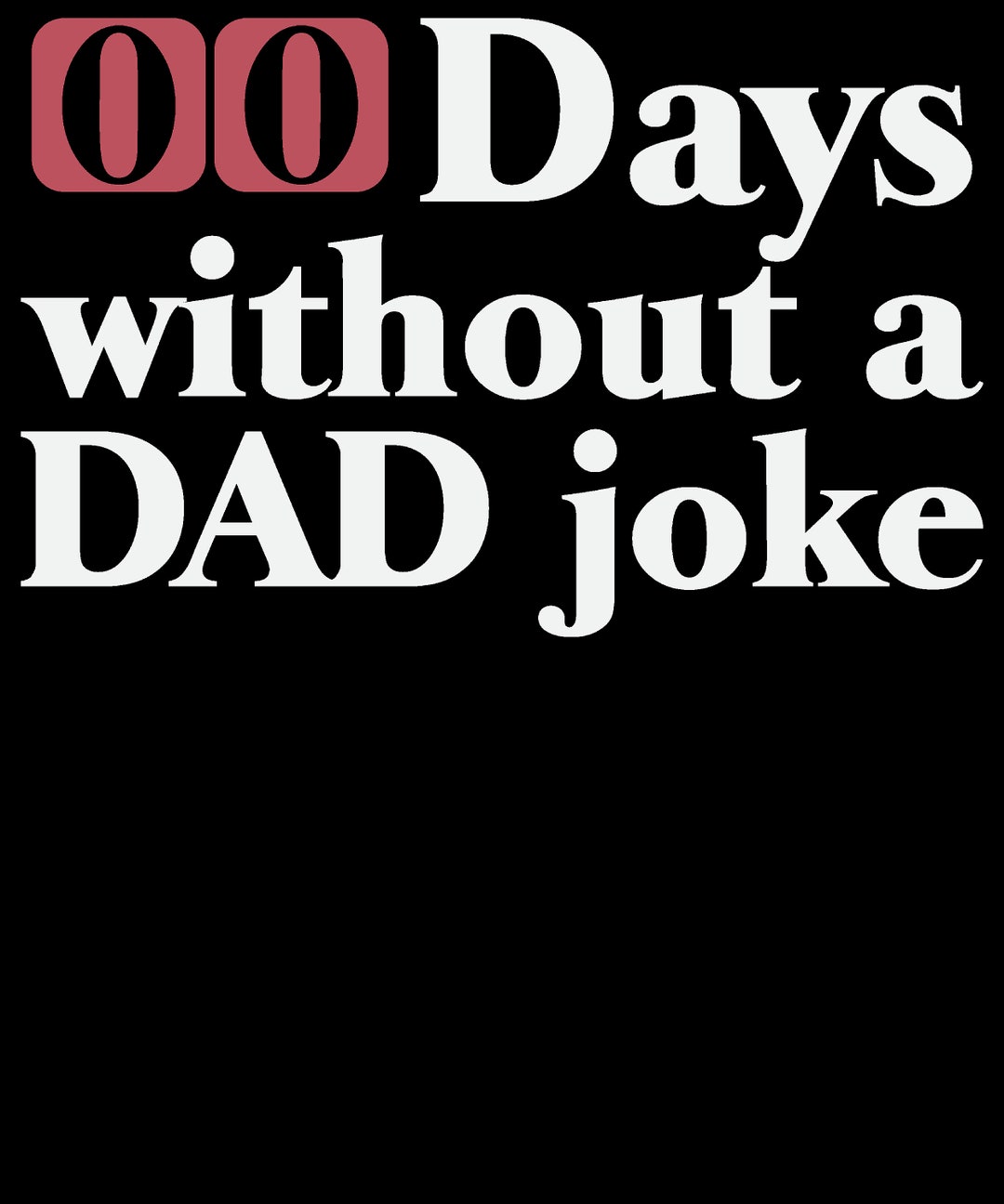 0 Days Without a Dad Joke Png, Svg, Father Day, Gifts , Funny Gifts for Dad Png, Svg, Dad - Etsy