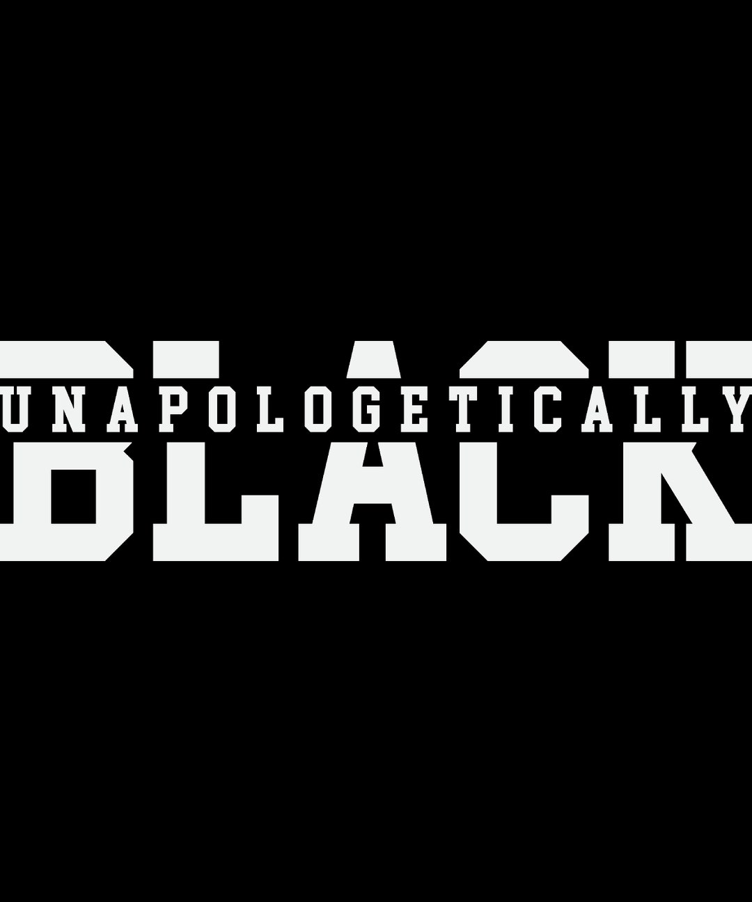Unapologetically Black PNG, Svg,celebrate Black History Png,african ...
