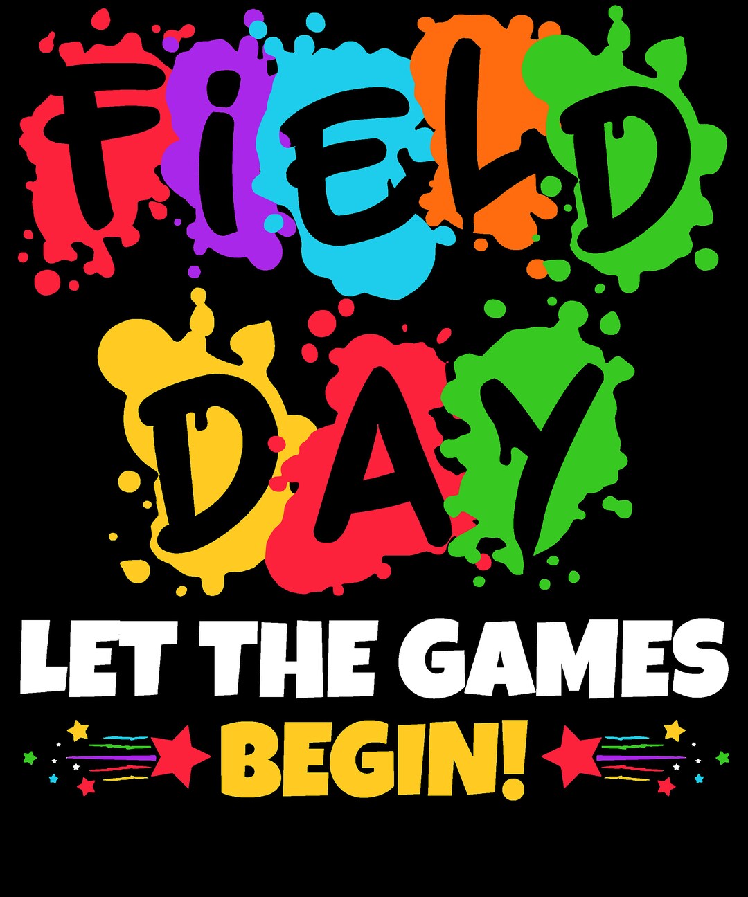 Field Day Let the Games Begin Png,svg,field Day Vibes, Field Day Fun ...