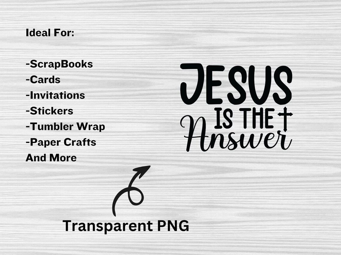 Jesus is the Answer Svg Png, Bible Verse Svg Png, Bible Quote Svg ...