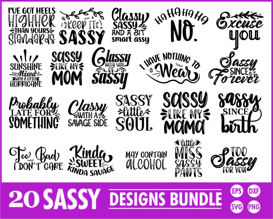 Sassy Quotes Design Bundle, Sassy Svg Bundle, Sassy Lovers Design Set ...