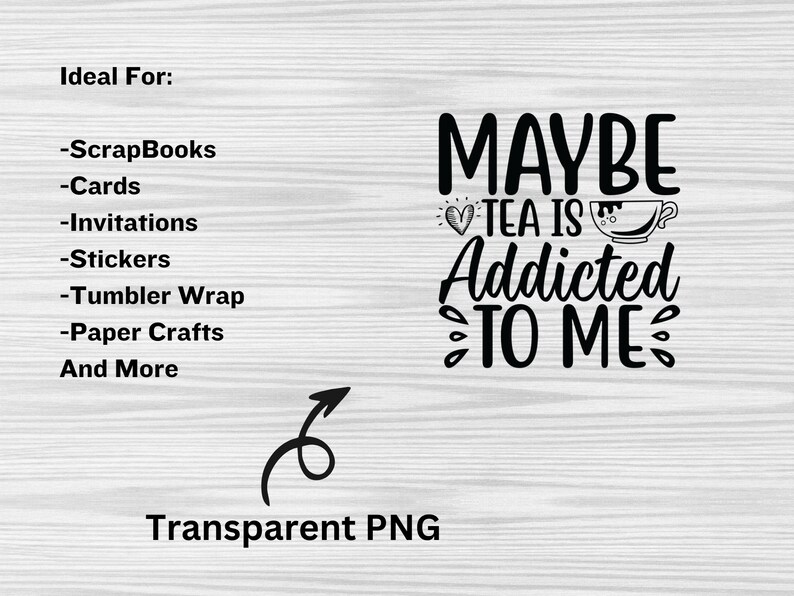 Maybe Tea is Addicted to Me Svg Png, Tea Svg File, Tea Lover Svg, Funny ...