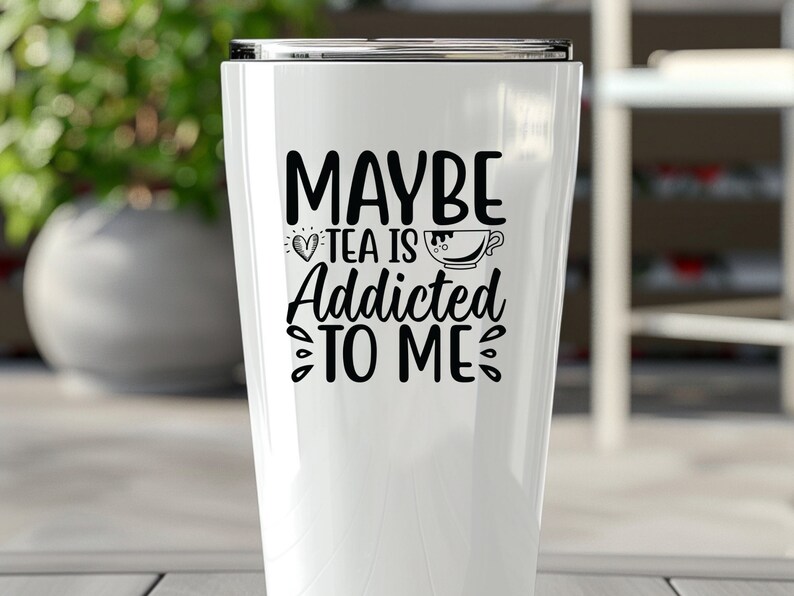 Maybe Tea is Addicted to Me Svg Png, Tea Svg File, Tea Lover Svg, Funny ...