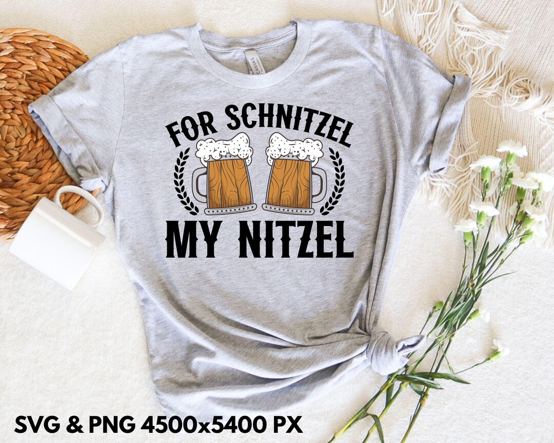 For Schnitzel My Nitzel Svg PNG, Funny Octoberfest Png, Matching ...