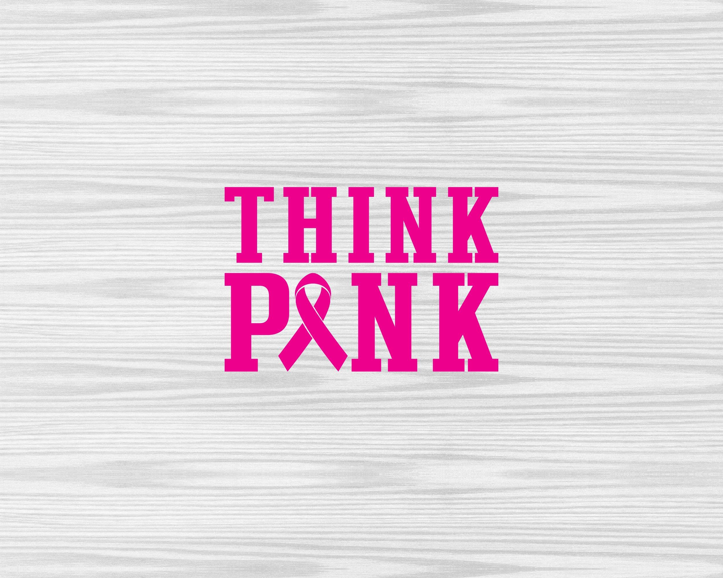 Think Pink Svg Png, Survivor Shirt Gift Svg, Pink Ribbon Svg Png, Fight ...