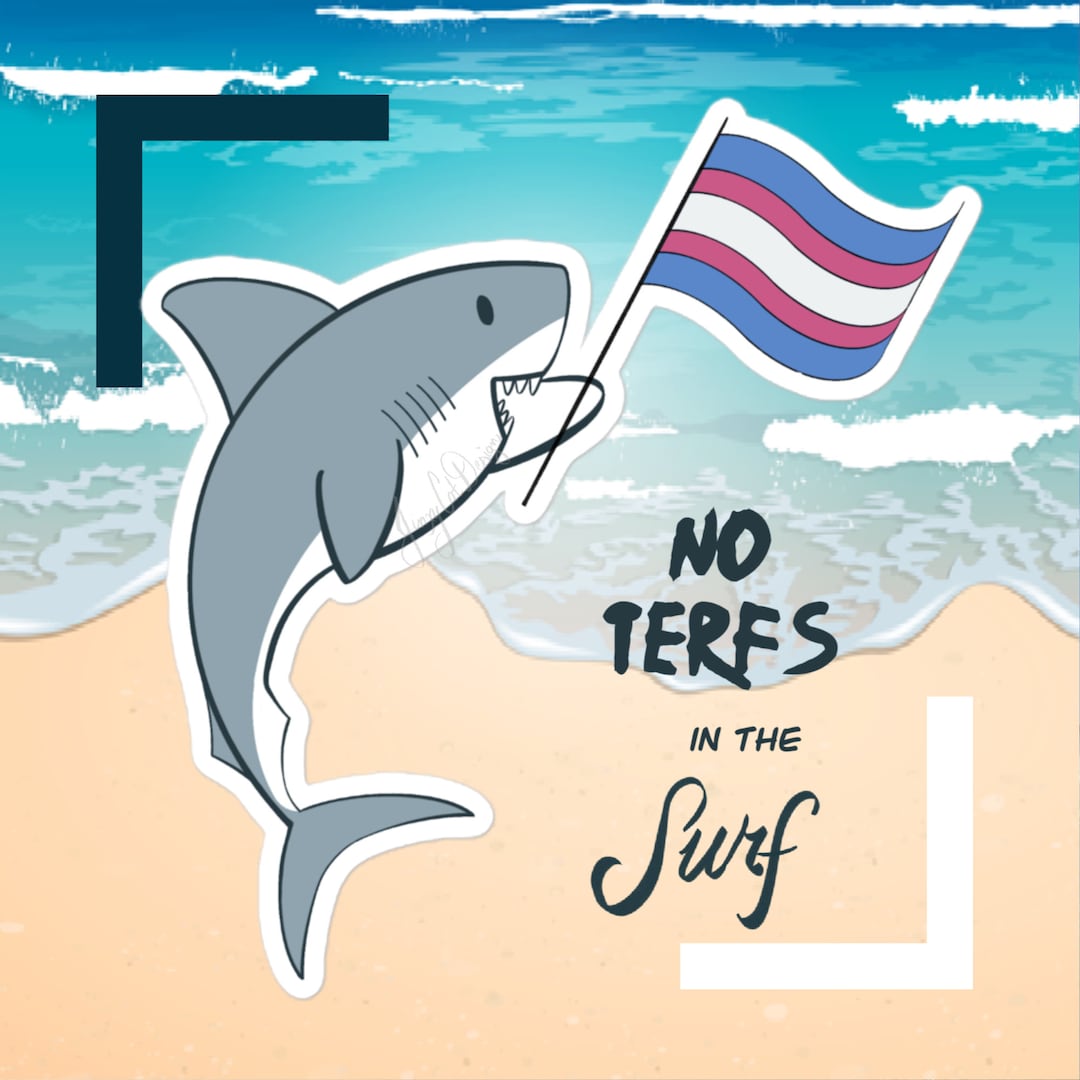 No Terfs in the SURF - Great White Shark | Shark Lover Trans Pride ...