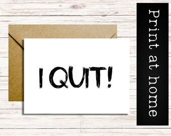 I Quit Printable - Etsy