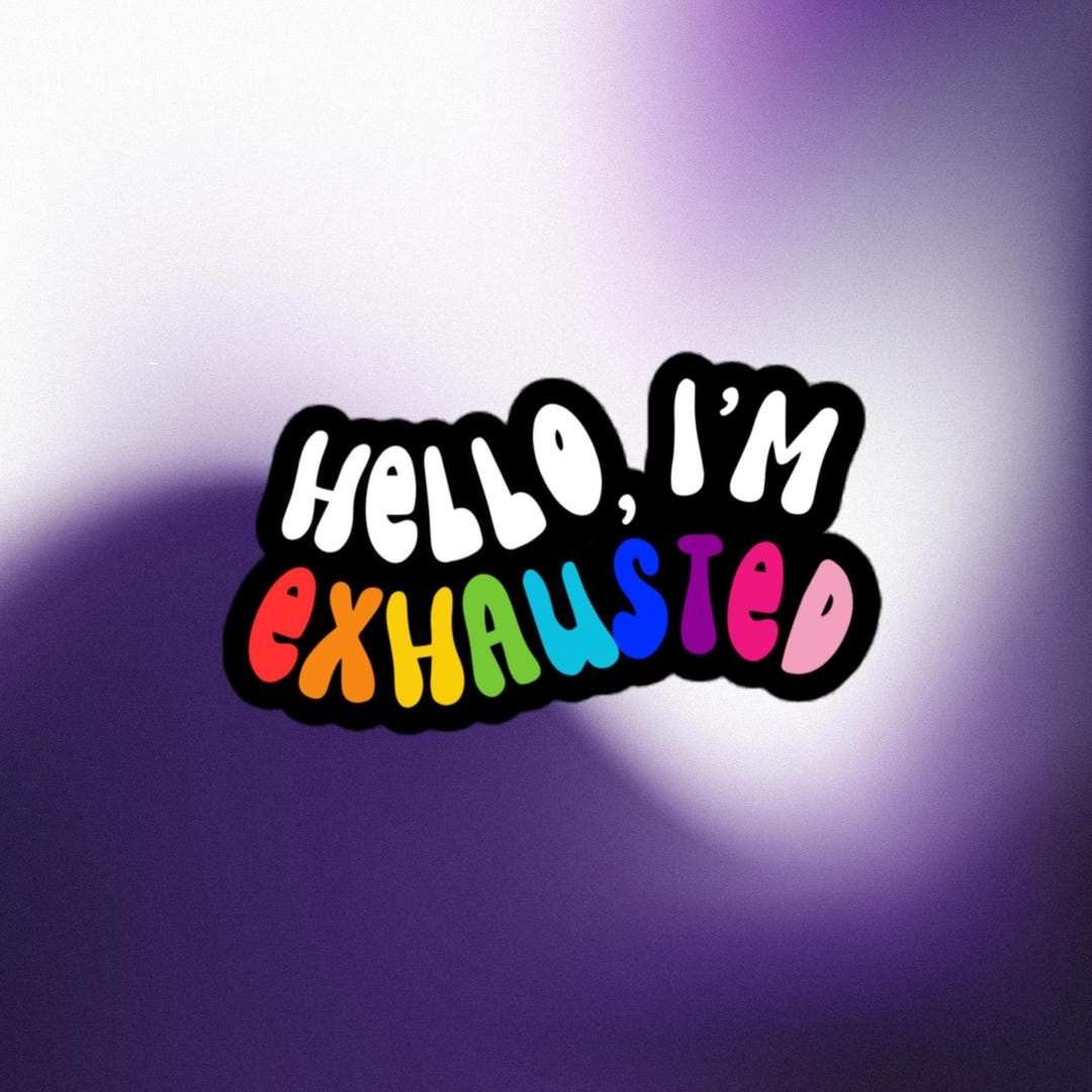 Hello, I'm Exhausted Sticker - Etsy