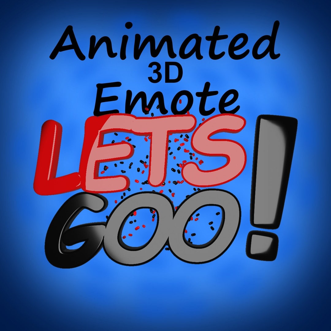 Animated,static Emote for Streamer - Twitch, Discord Emote - LETS GOO ...