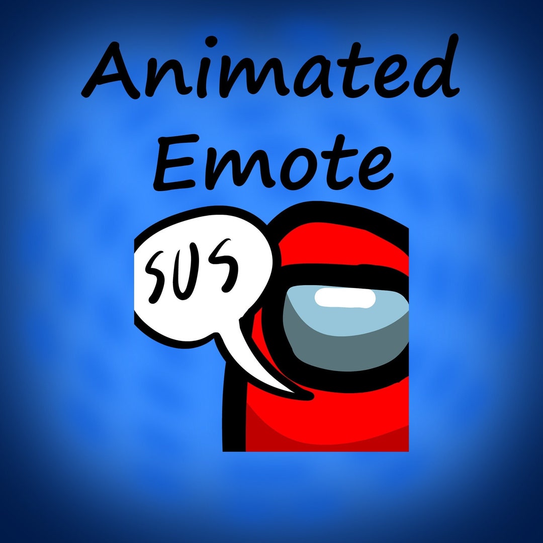 Among Us, SUS, Twitch, Static and Animated Emote for Streamers - Etsy