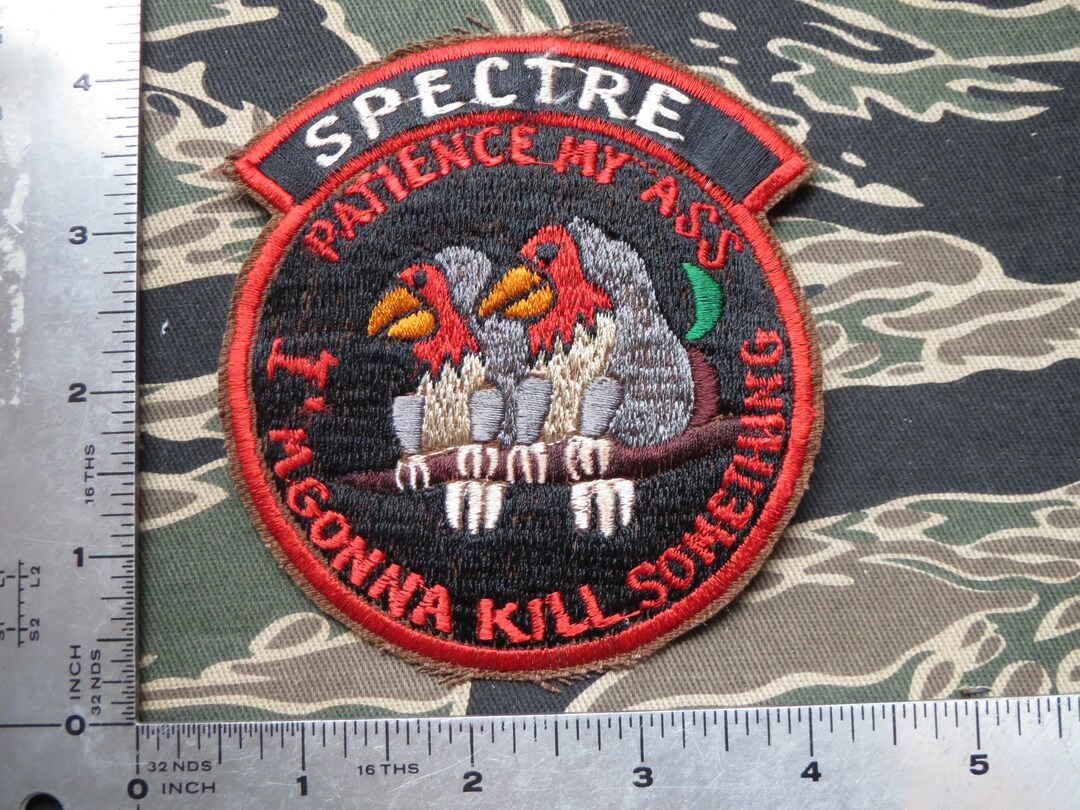 Patch , USAF C-130 Spectre Gunship Patience My Ass , , 20% off on Next ... Patch , USAF C-130 Spectre Gunship Patience My Ass , , 20% off on Next ...