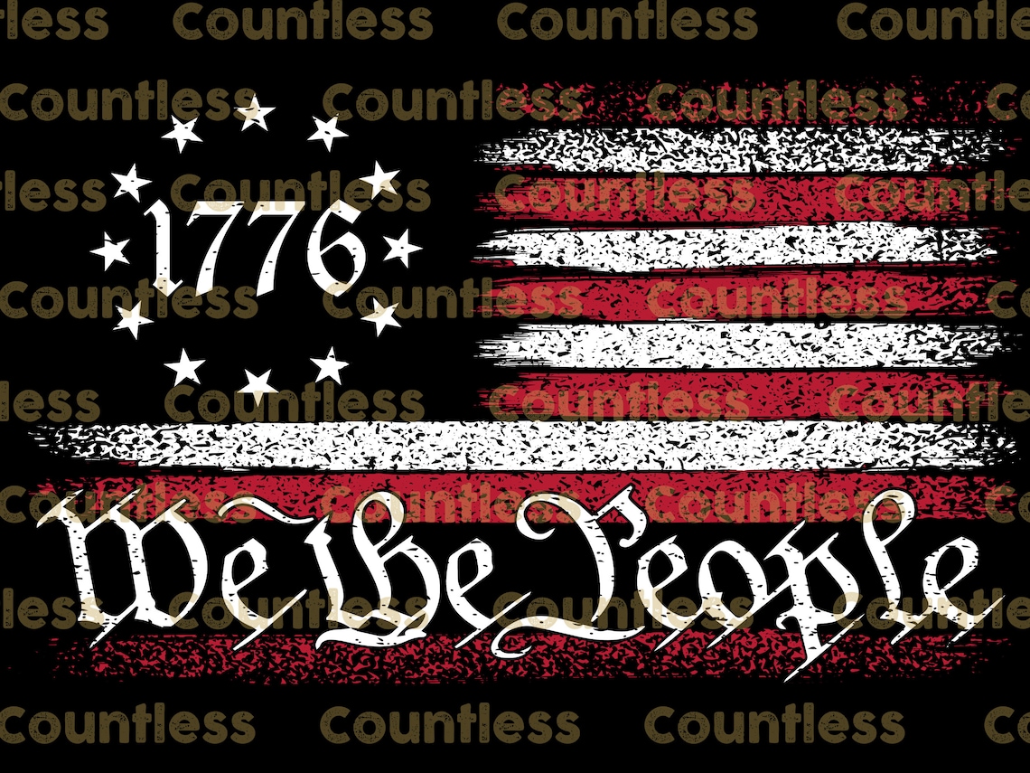 We the People 1776 Flag American Patriotic Digital Design DTF DTG ...