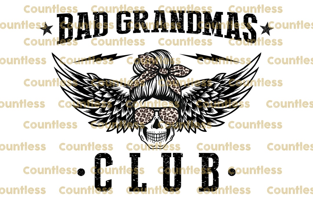 Grandma Sublimation, Bad Grandmas Club Png, Instant Download ...