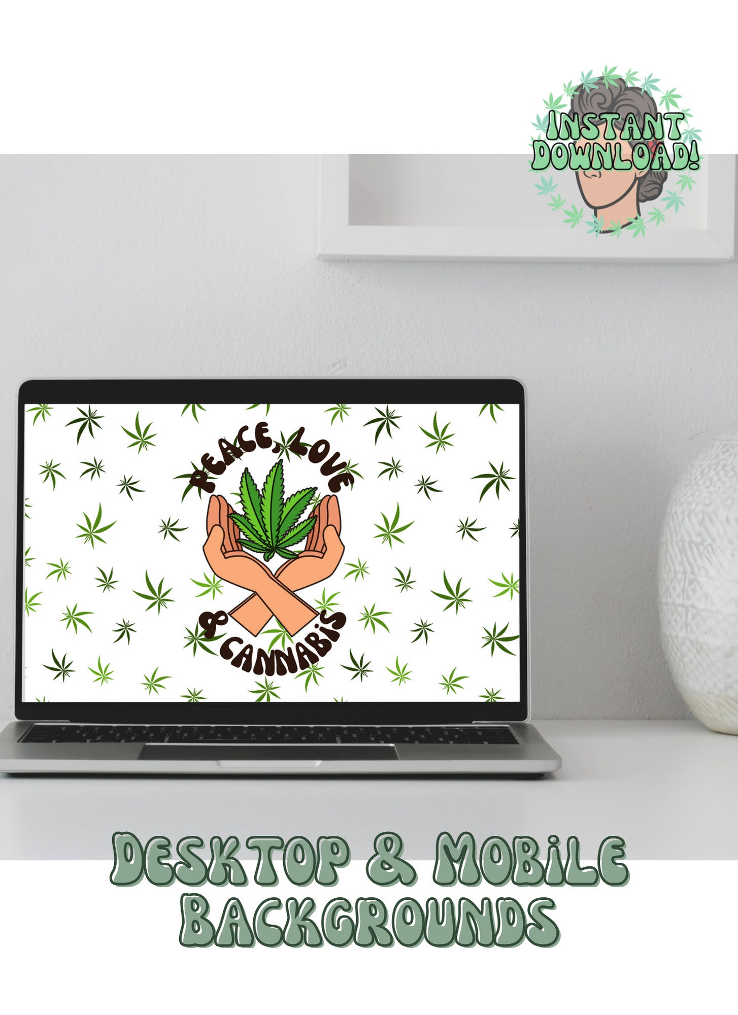 Peace, Love & Cannabis Digital Download Wallpapers Cell Phone/desktop ...