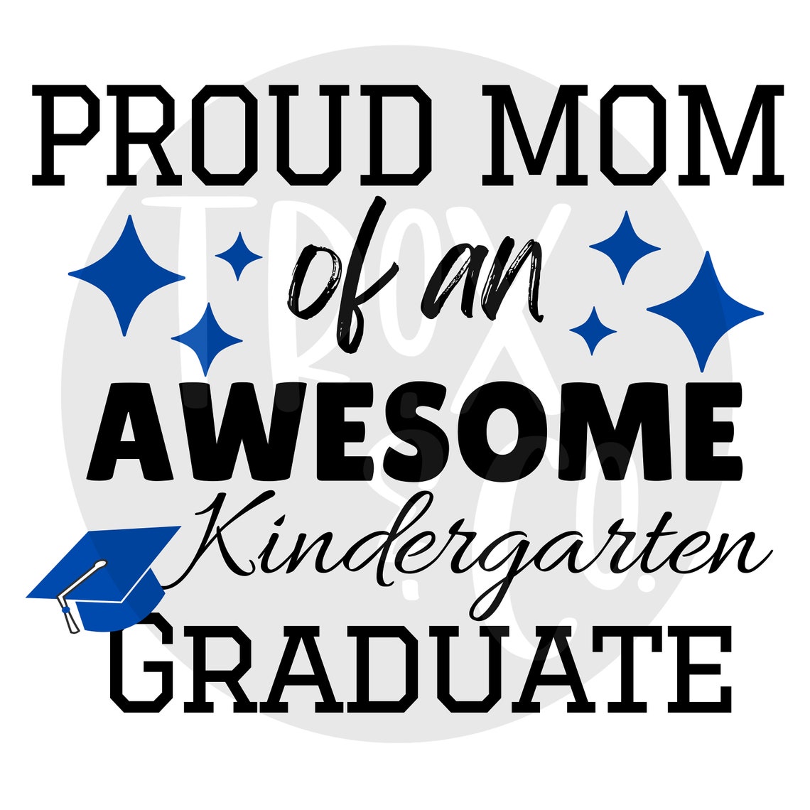 Proud Mom Png, Kindergarten Png, Kindergarten Graduate Png ...