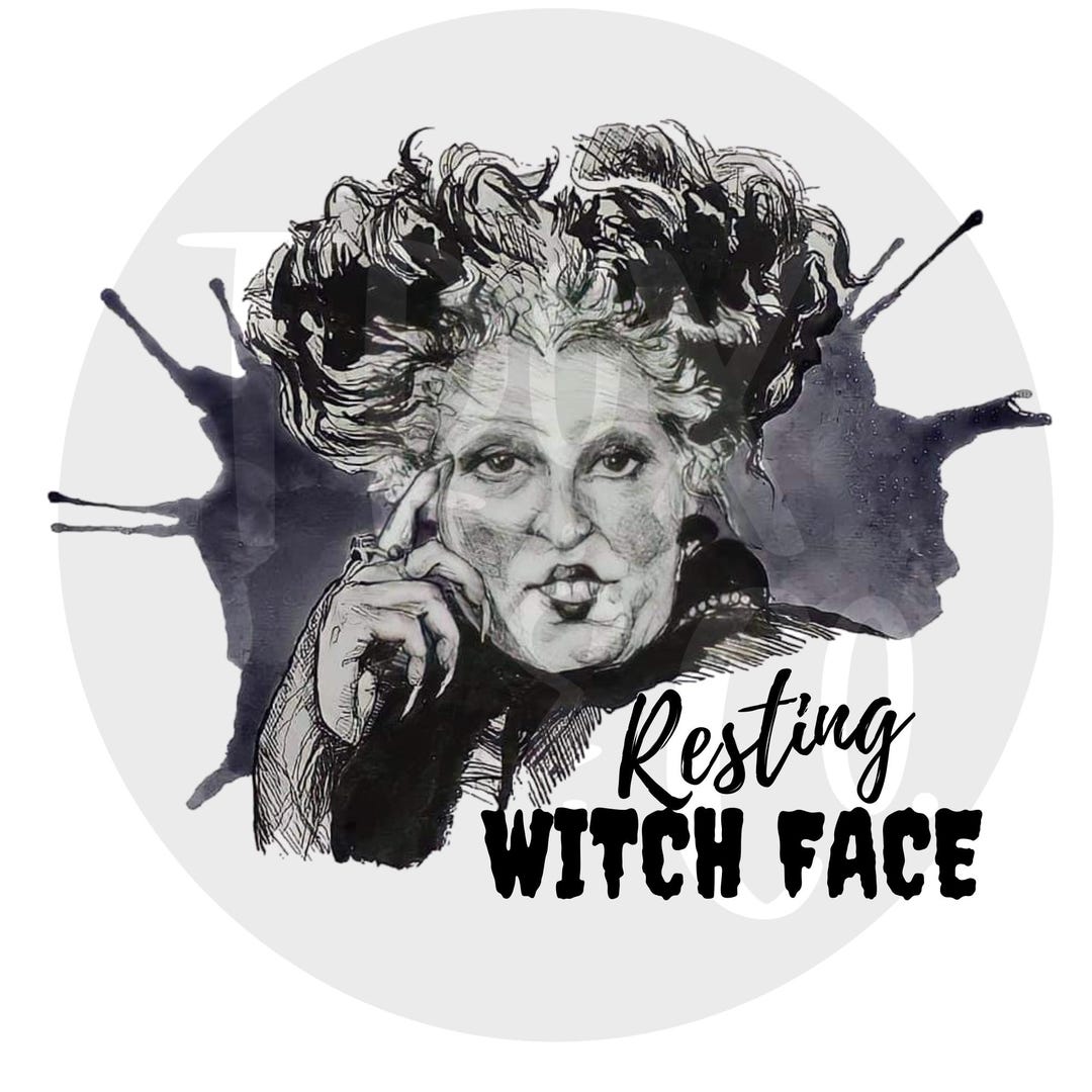 Hocus Pocus Png, Resting Witch Face Png, Halloween Png, Humor Png - Etsy