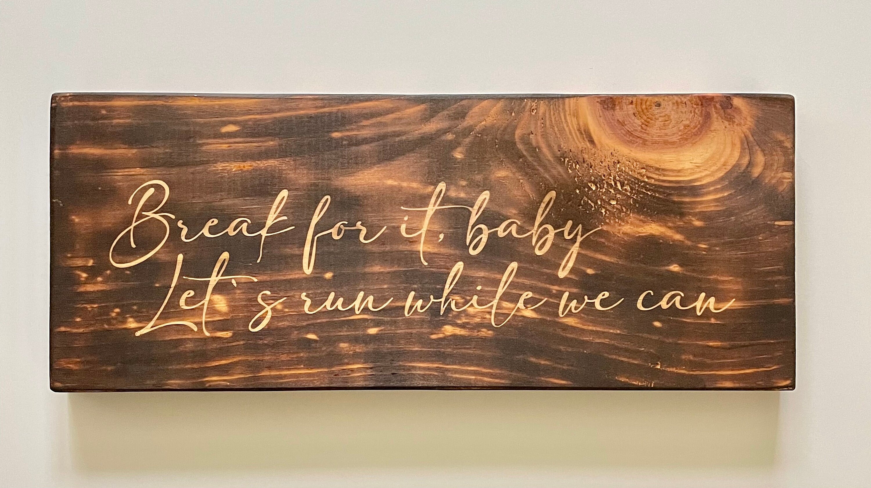 Custom Break for It DMB Sign - Etsy