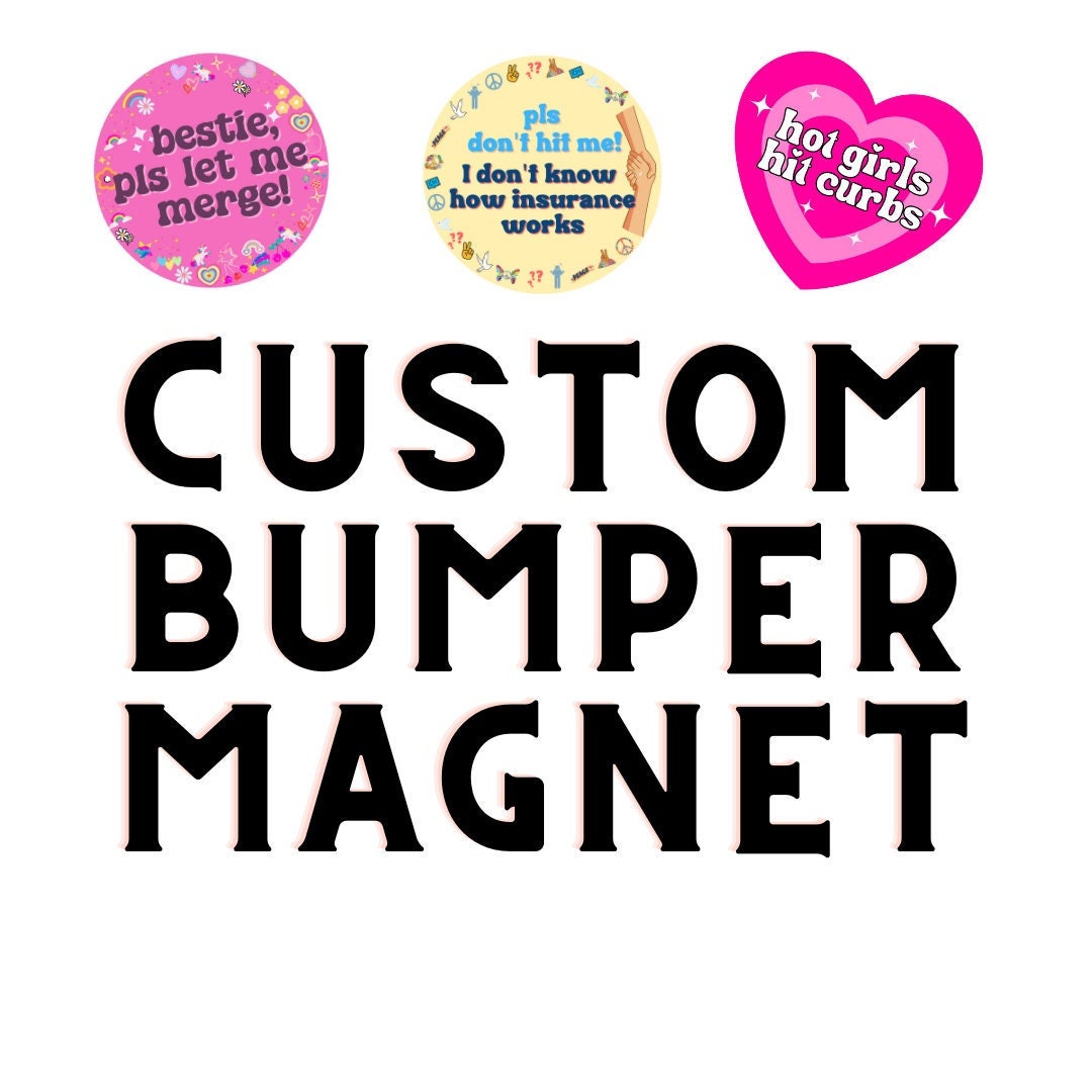 Custom Bumper Magnet (shapes, Circle or Heart) - Etsy