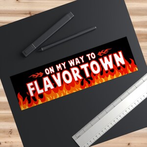 On My Way to Flavortown Bumper Sticker | Funny Car Accessories Guy ...