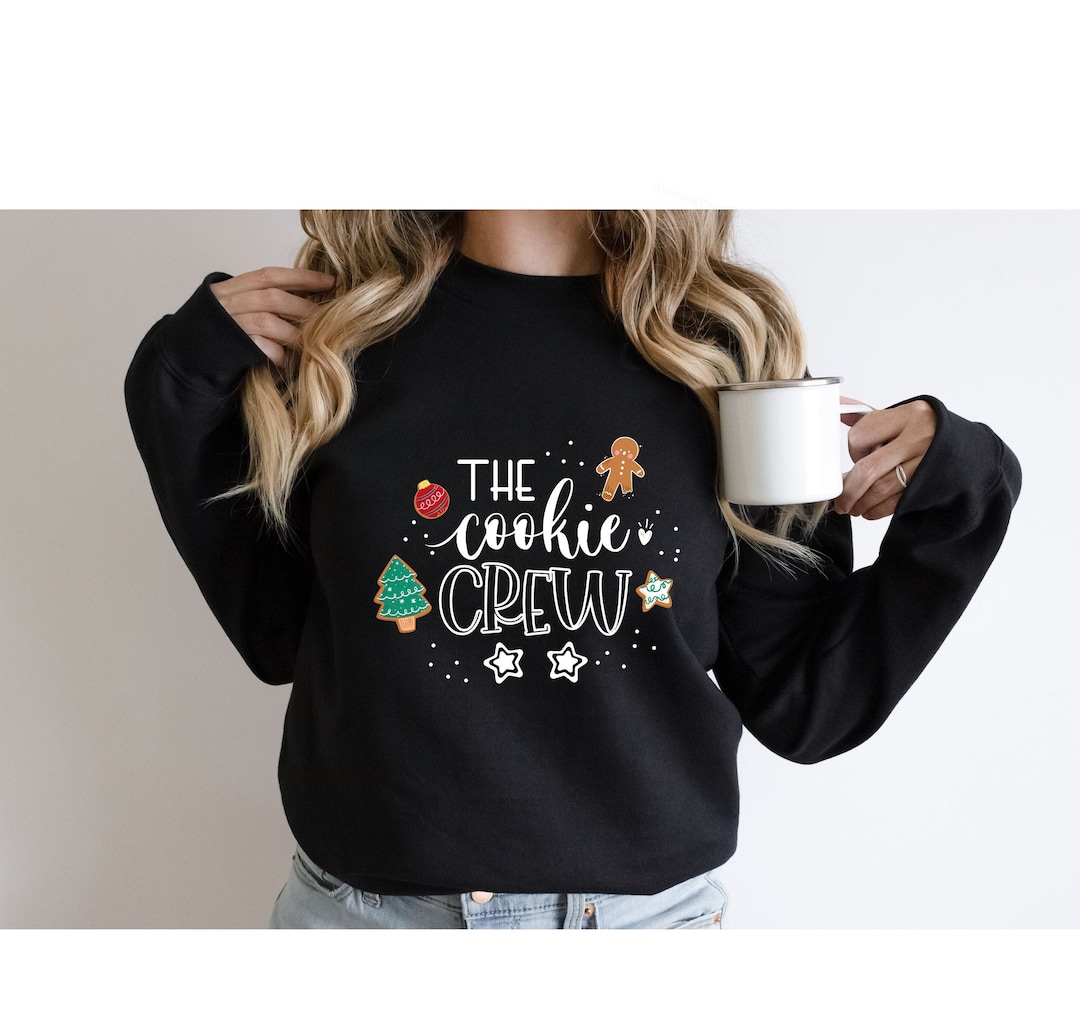 The Cookie Crew Sweatshirt, Christmas Hoodie, Cookie Lover, Cookie ...