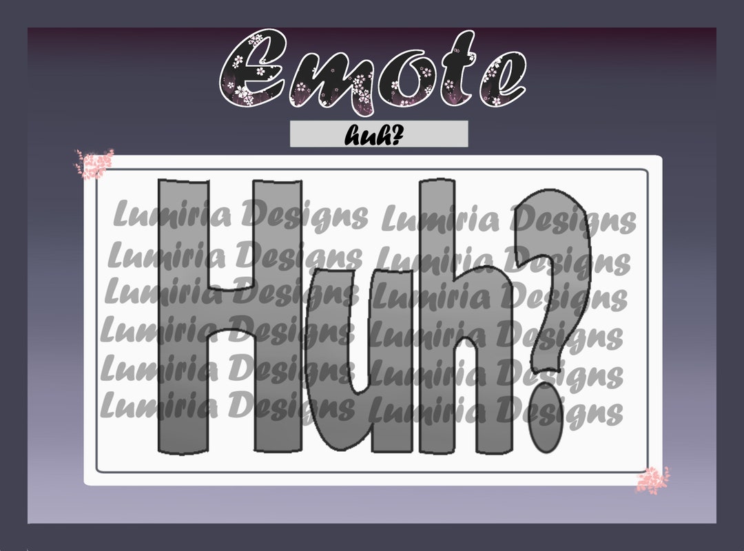 Huh Emote Twitch Emote Youtube Emote Discord Emote - Etsy