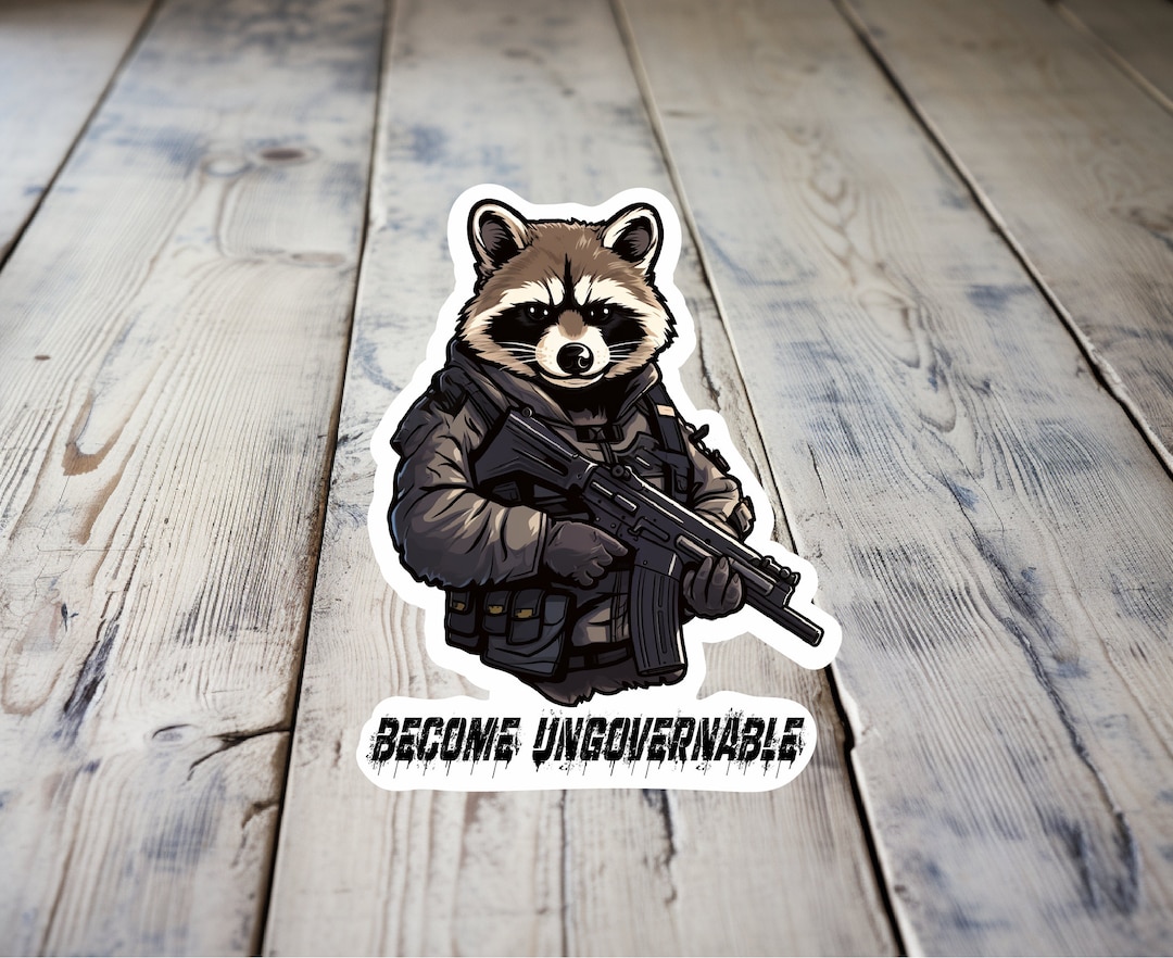 Become Ungovernable Sticker | Meme Sticker | Vinyl | Various Sizes - Etsy
