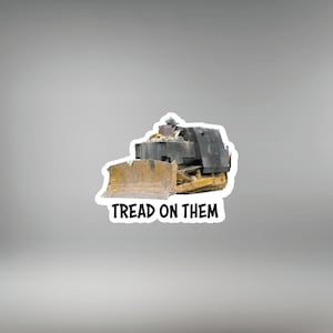 Kill Dozer Meme Sticker | Meme Sticker | Vinyl | Various Sizes | Bundle ...