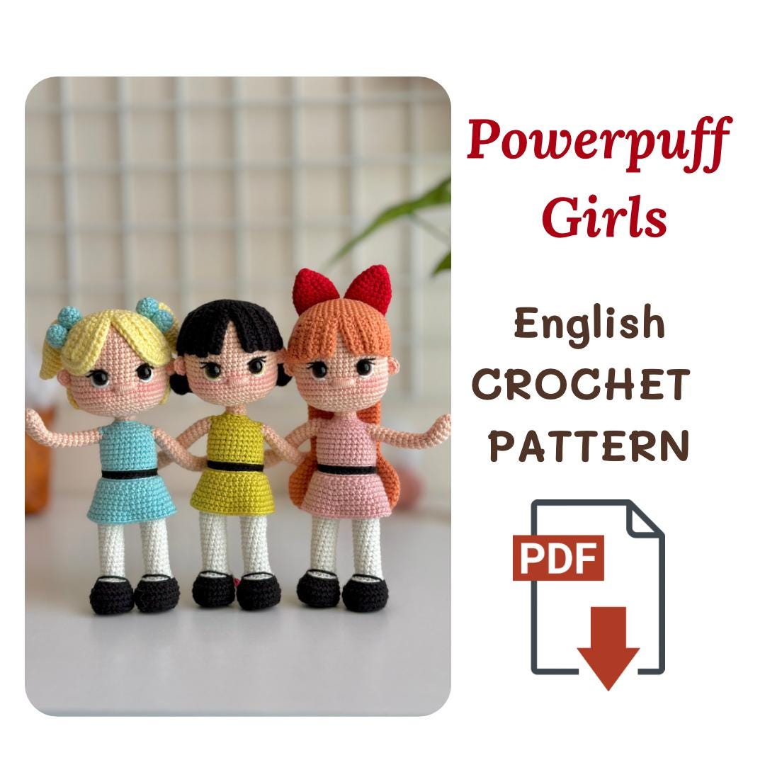 Powerpuff Girls Crochet Pattern, (3 in 1 Bundle) English Pattern ...