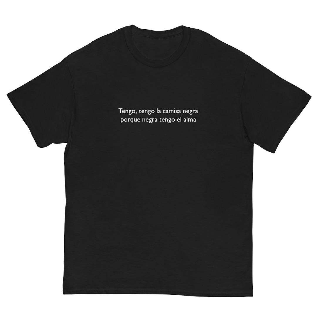 Tengo, Tengo La Camisa Negra T-shirt - Etsy