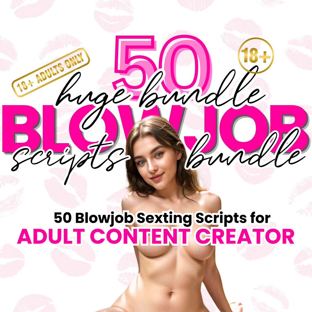 Joi Sexting Script Bundle, Sloppy BJ Joi Script, Fansly Script, Onlyfans Mass Message, Onlyfans ...