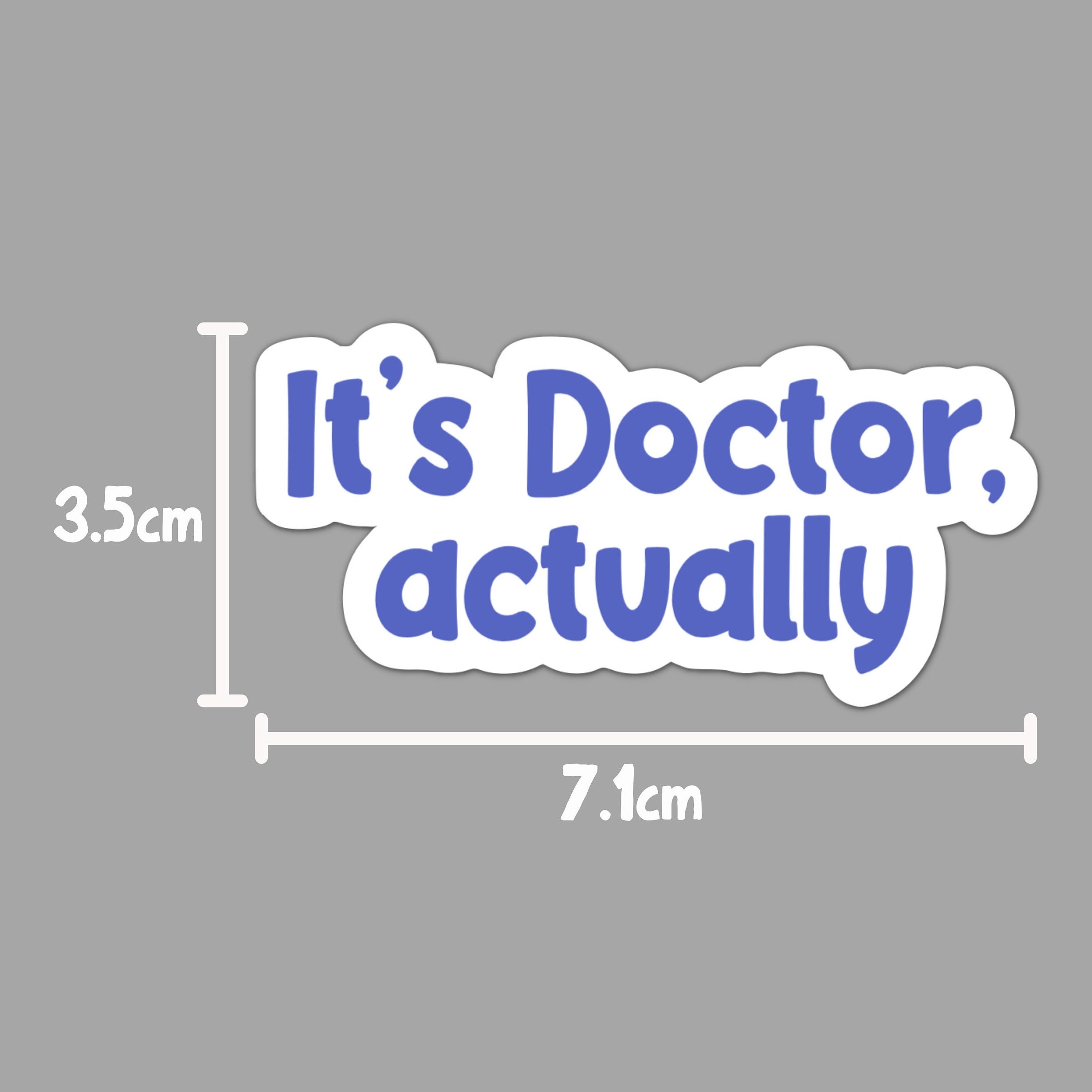 It's Doctor Actually Sticker Education Phd Doctorate - Etsy