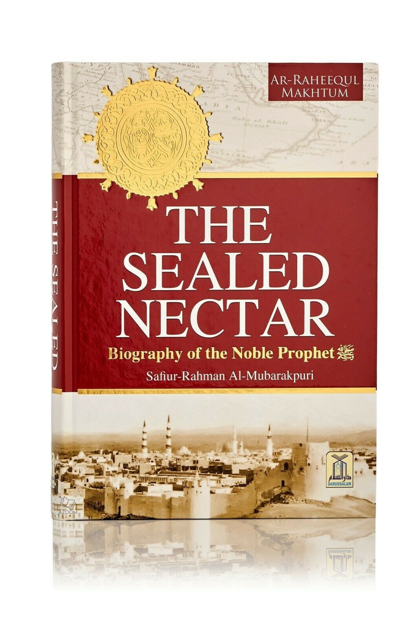 The Sealed Nectar - Deluxe Full Colour Edition With Images & Maps (ar ...