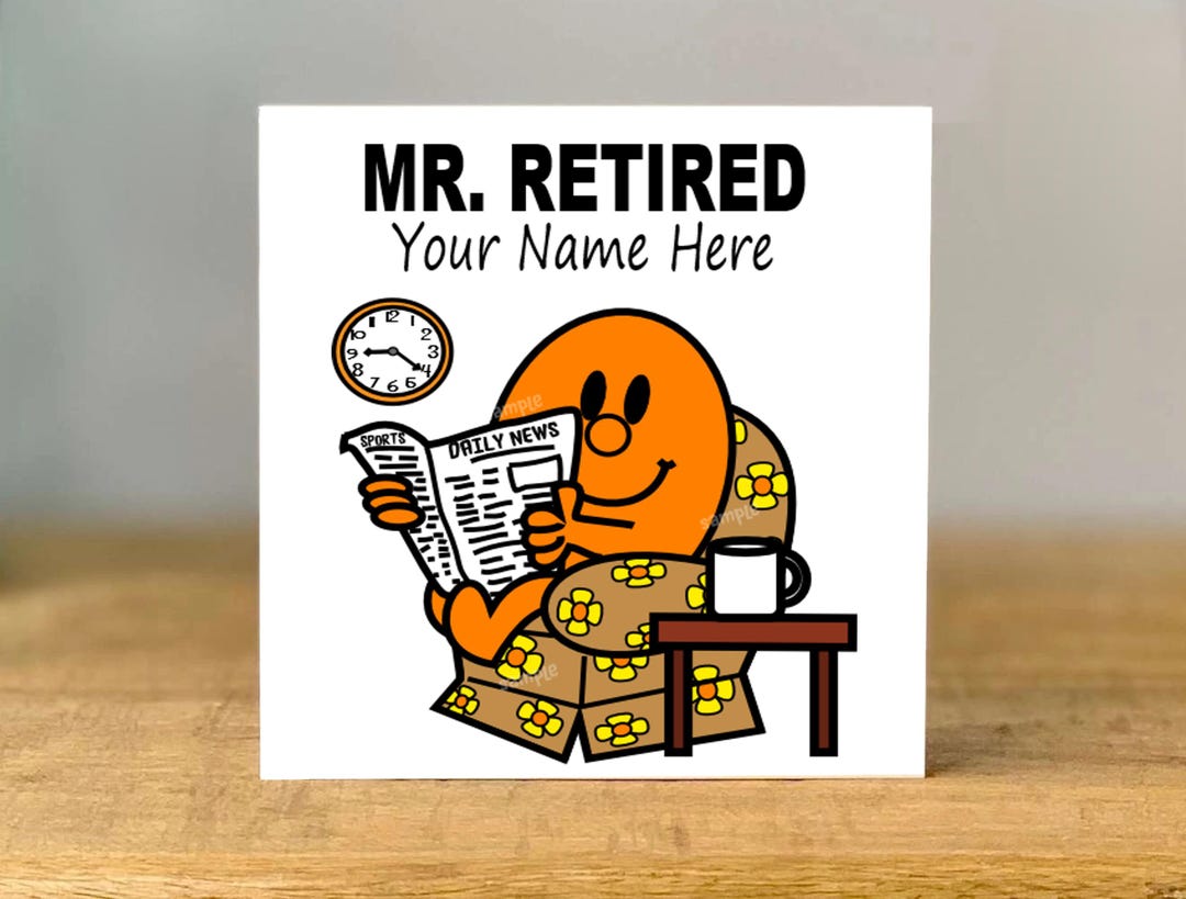Personalised Mr RETIRED, Retirement Card, Good Luck, Dad, Sister, Best ...