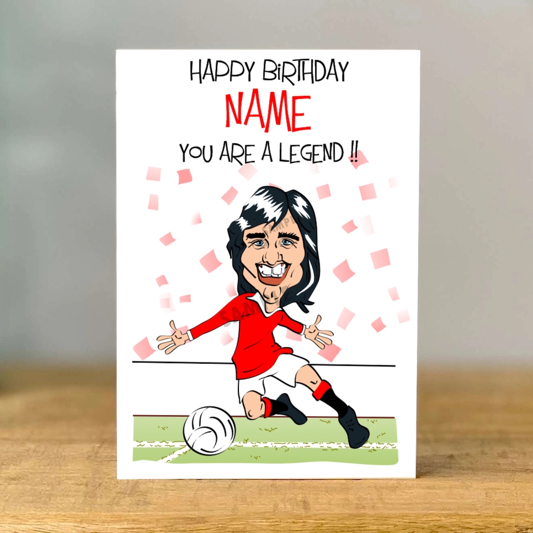 Personalised George Best, Birthday Card, Best Friend, Football ...
