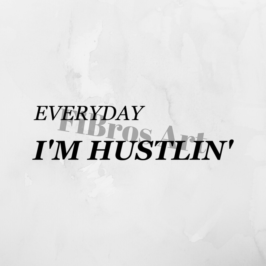 Hustle Svg - Inspirational Quotes Svg - Hustlin Svg - Motivational Svg ...
