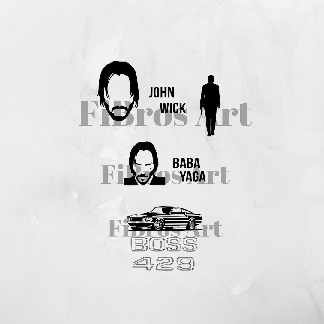 John Wick Svg - John Wick BUNDLE - Keanu Reeves Svg - BOSS 429 Svg ...