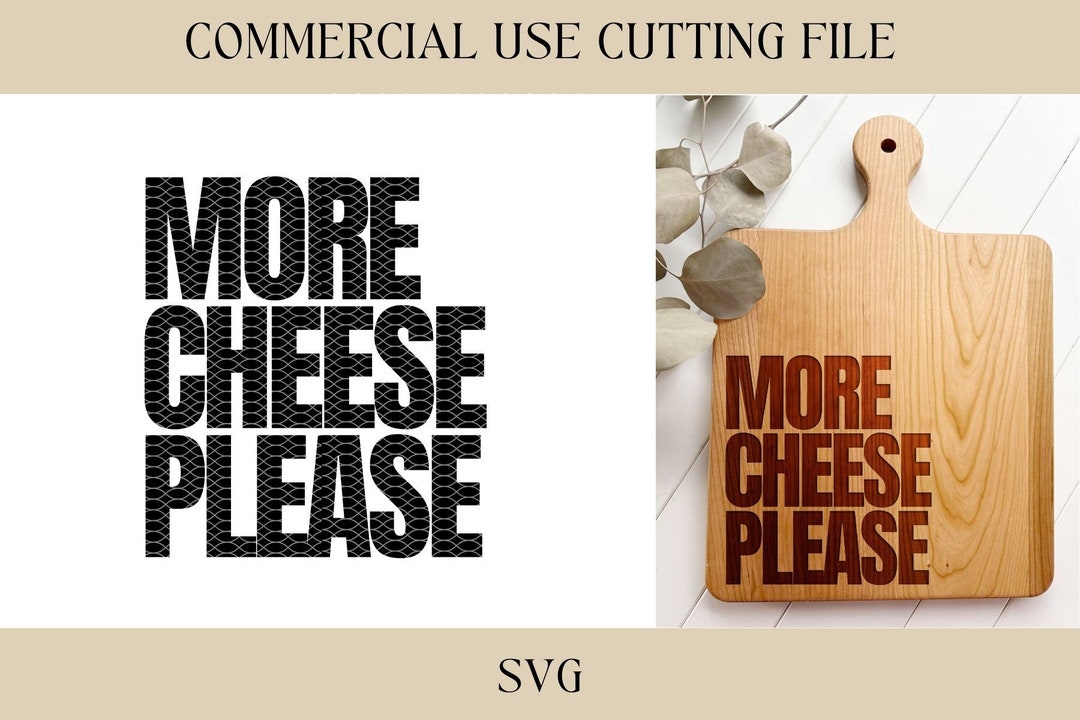 More Cheese Please Cutting Board Designs SVG | Tray SVG | Digital ...