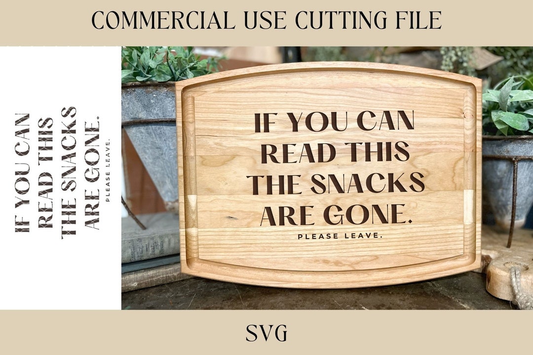 Snacks Are Gone Cutting Board Designs SVG | Tray SVG | Digital Download ...