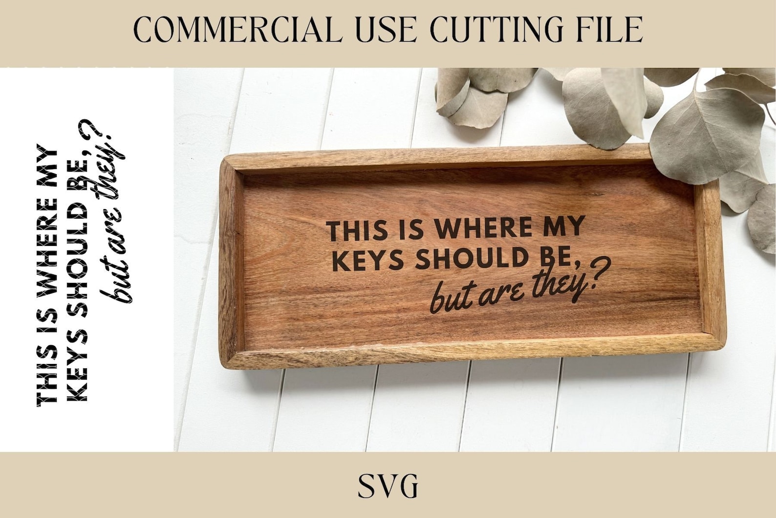 Keys Should Be Catch All Tray Designs SVG | Key Tray SVG | Digital ...