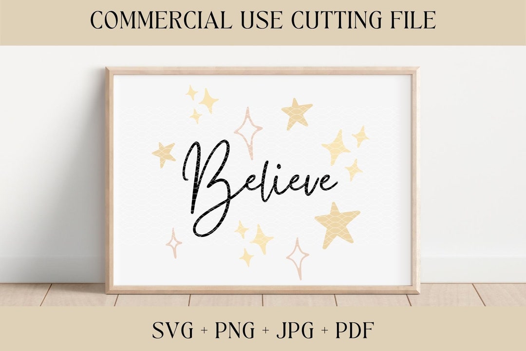 Believe Stars SVG | Christmas SVG, PNG | Holiday Sign Cut File ...