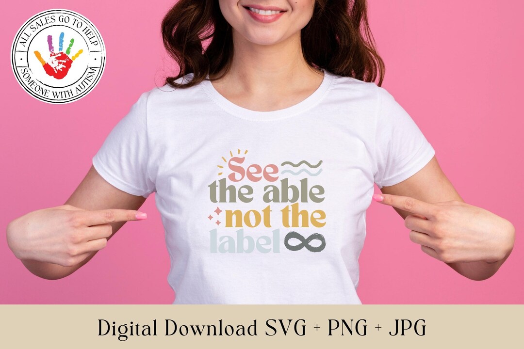 See the Able Not the Label | Autism JPG, PNG, SVG | Digital Download ...