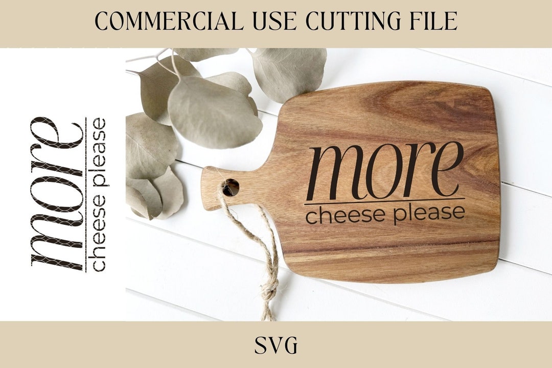 More Cheese Please Cutting Board Designs SVG | Tray SVG | Digital ...